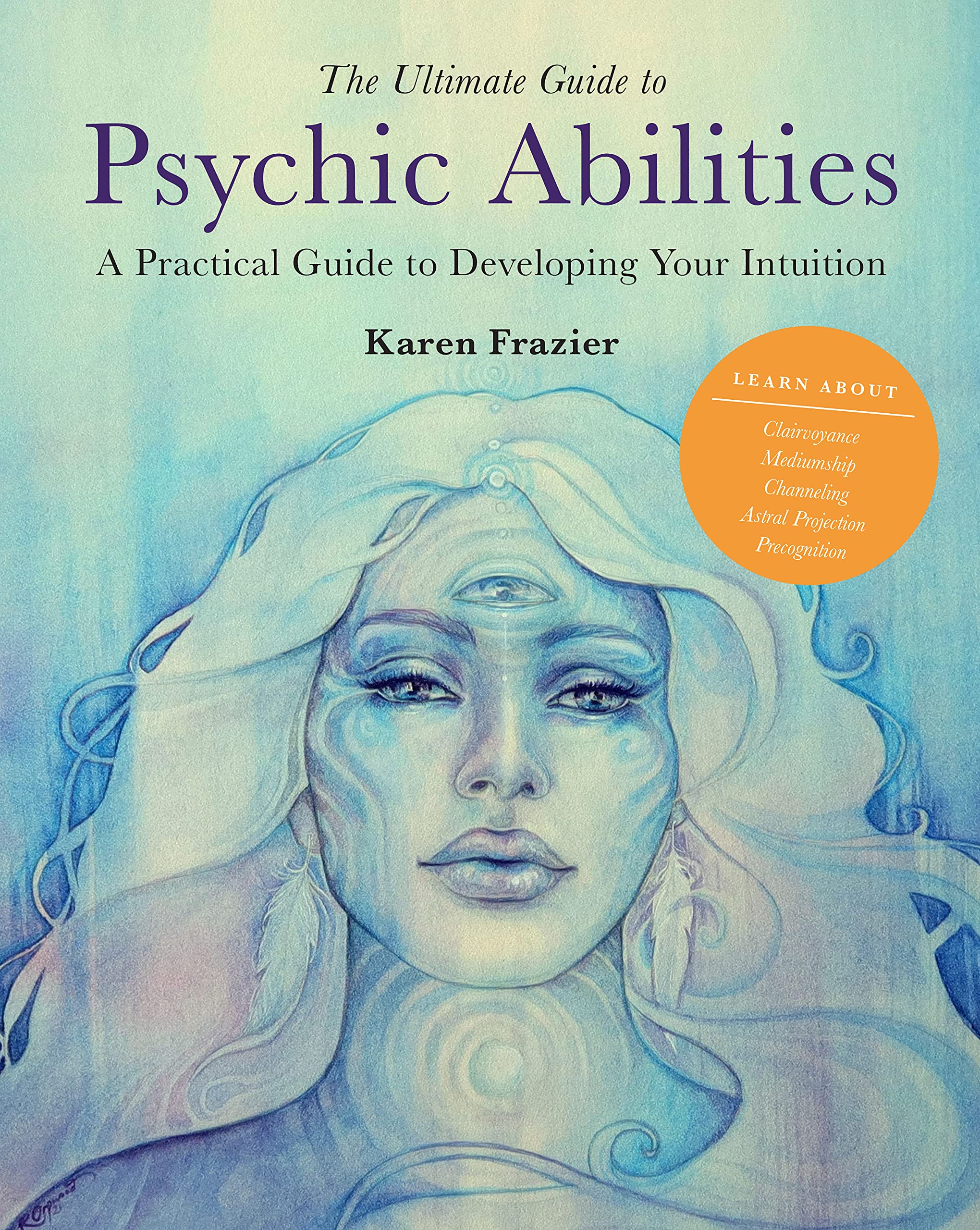 Amazon.com: The Ultimate Guide to Psychic Abilities: A Practical Guide ...