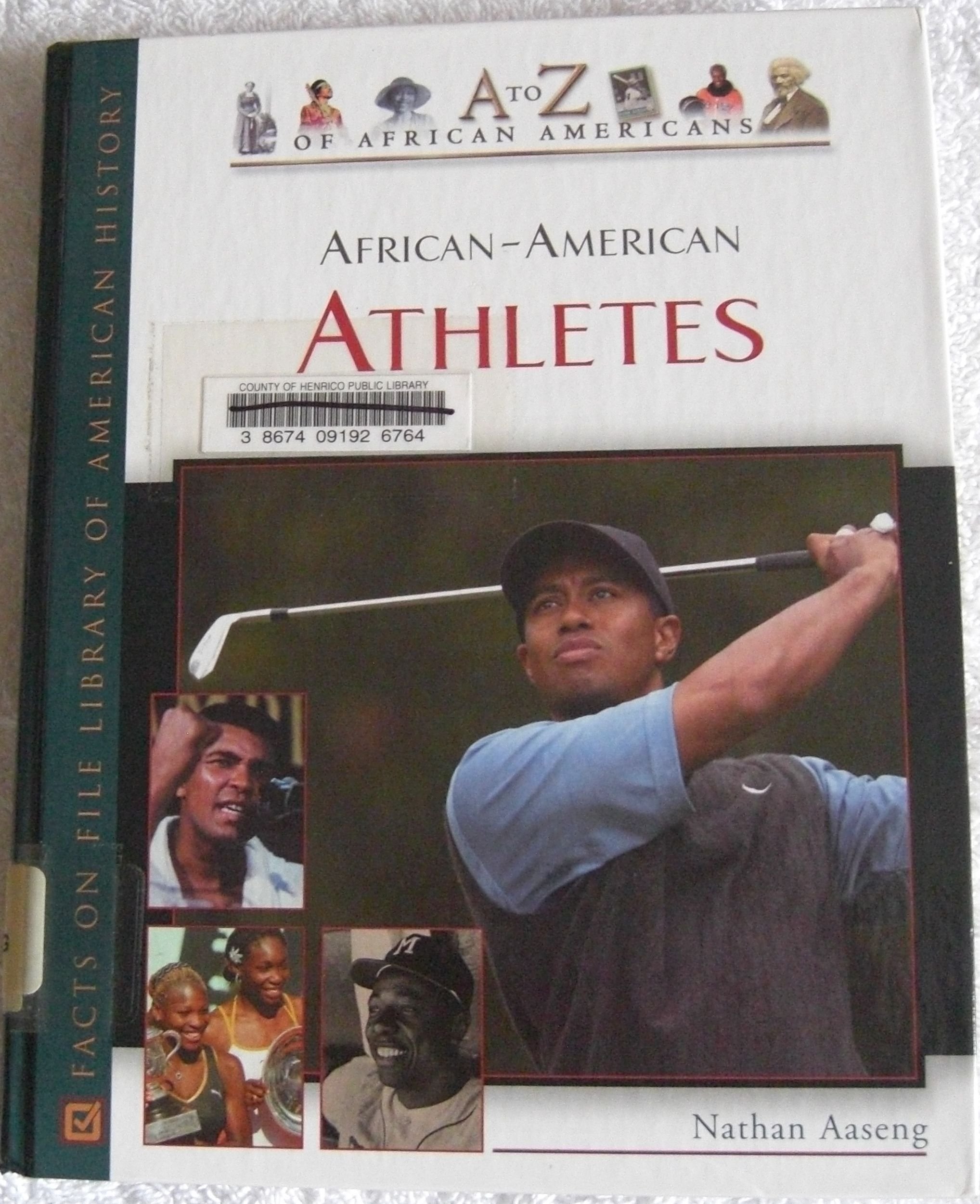 African-American Athletes (A to Z of African Americans): Aaseng, Nathan ...
