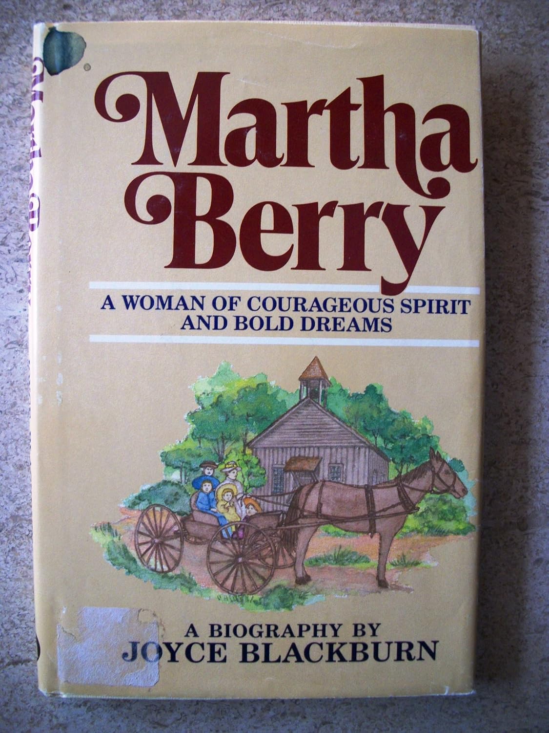 Martha Berry - A Woman of Courageous Spirit and Bold Dreams: Joyce ...