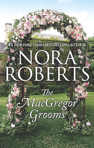Amazon.com: The MacGregor Grooms (The MacGregors, 10): 9781335898005: Roberts, Nora: Books