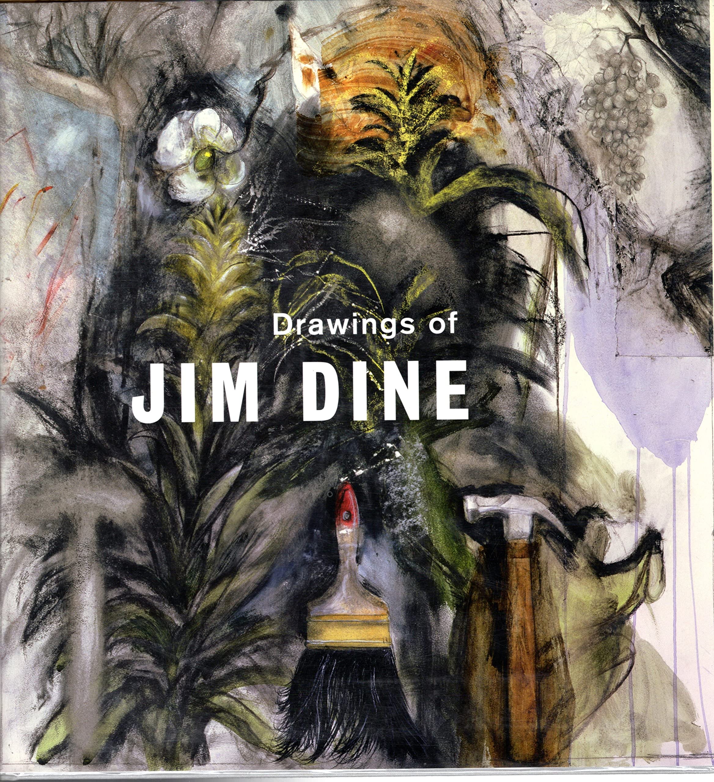 Drawings Of Jim Dine: Brodie, Judith, Powell, Earl, Dine, Jim ...