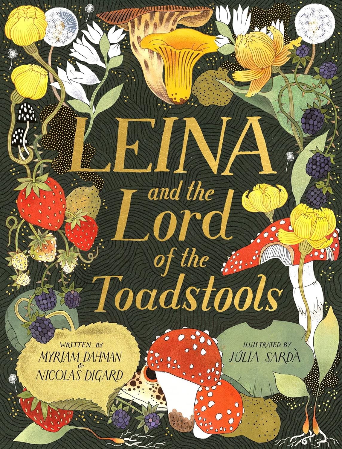 Leina and the Lord of the Toadstools: Myriam Dahman, Nicolas Digard ...