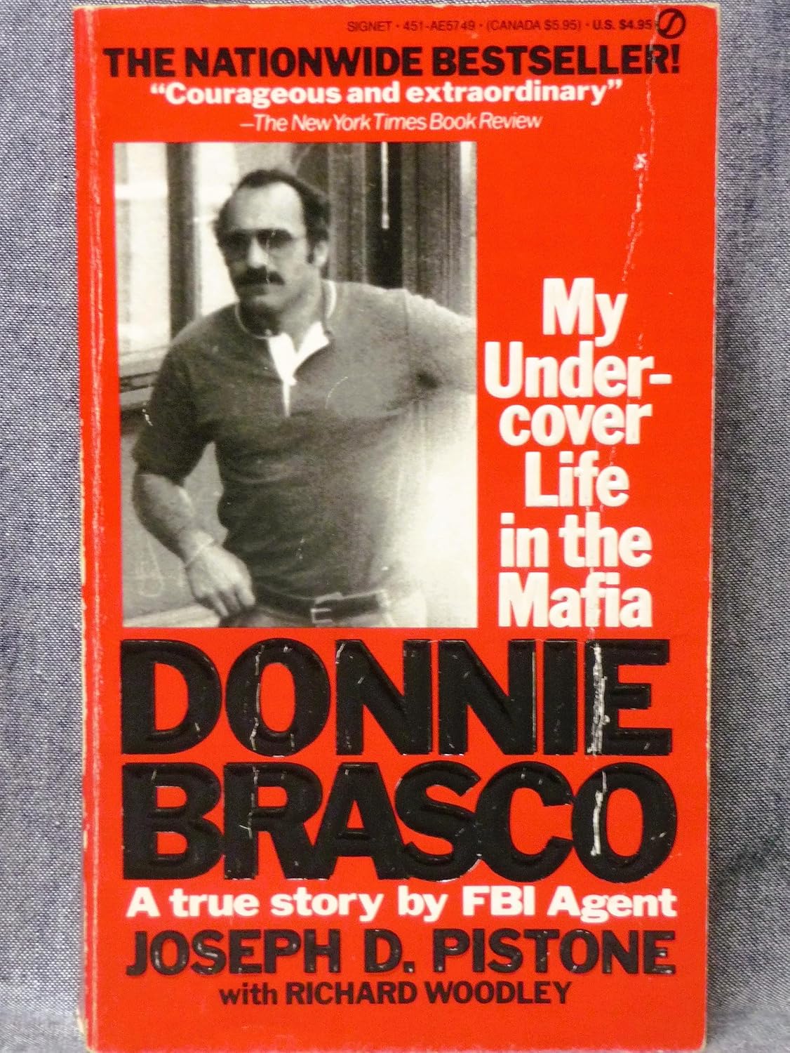 Donnie Brasco: My Undercover Life in the Mafia, a True Story By Fbi ...