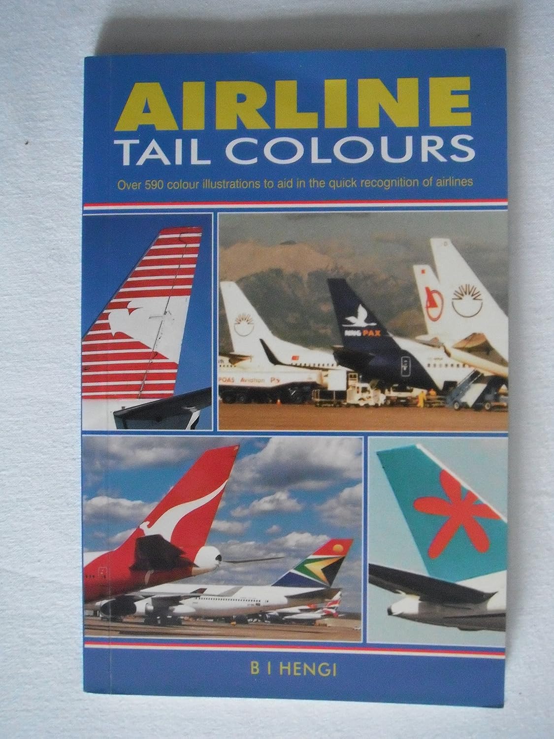 Airline Tail Colours: 590 Colour Illustrations to Aid in the Quick ...