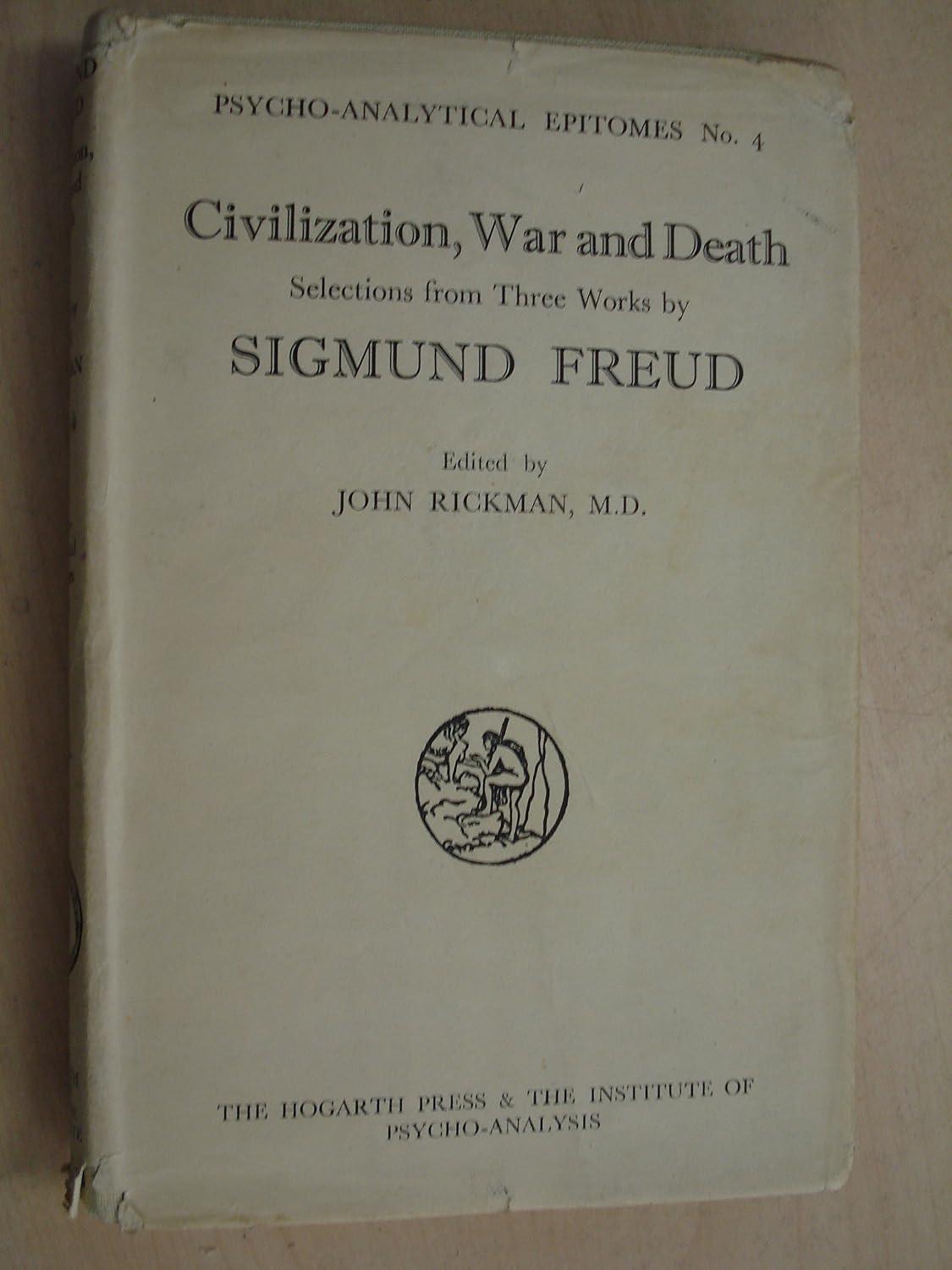 Civilization, War and death, Selections from three Works By Sigmund ...
