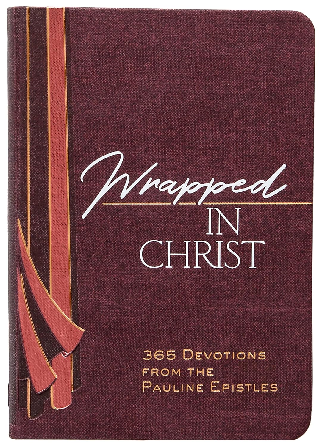 Wrapped in Christ: 365 Devotions from the Pauline Epistles: Simmons ...
