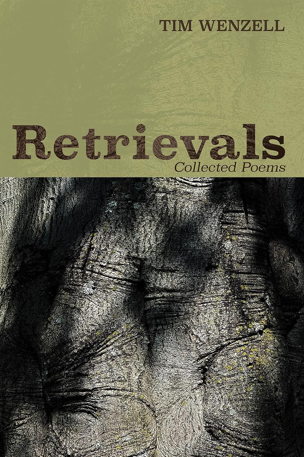 Retrievals: Collected Poems: Wenzell, Tim: 9781725255449: Amazon.com: Books