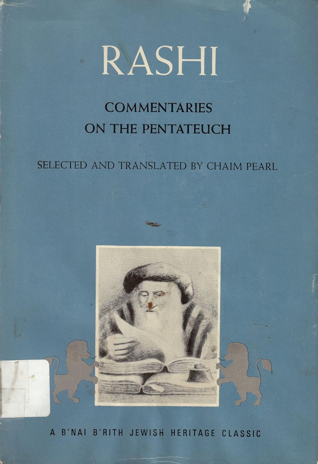 RASHI, COMMENTARIES ON THE PENTATEUCH. PERUSH RASHI `AL HA-TORAH ...