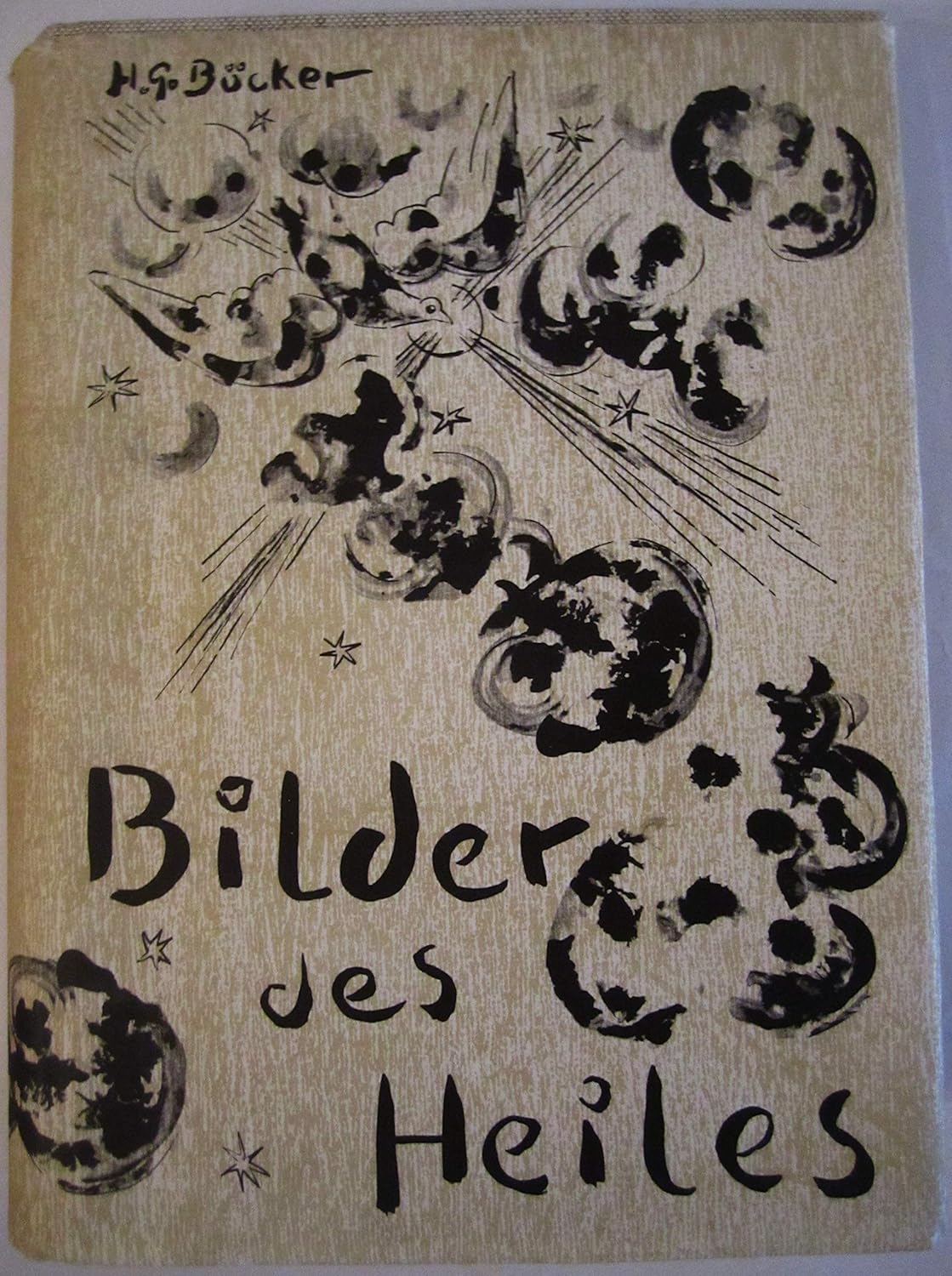 Bilder des Heiles : Heinrich Gerhard Bücker, Martin Buber, Fritz ...