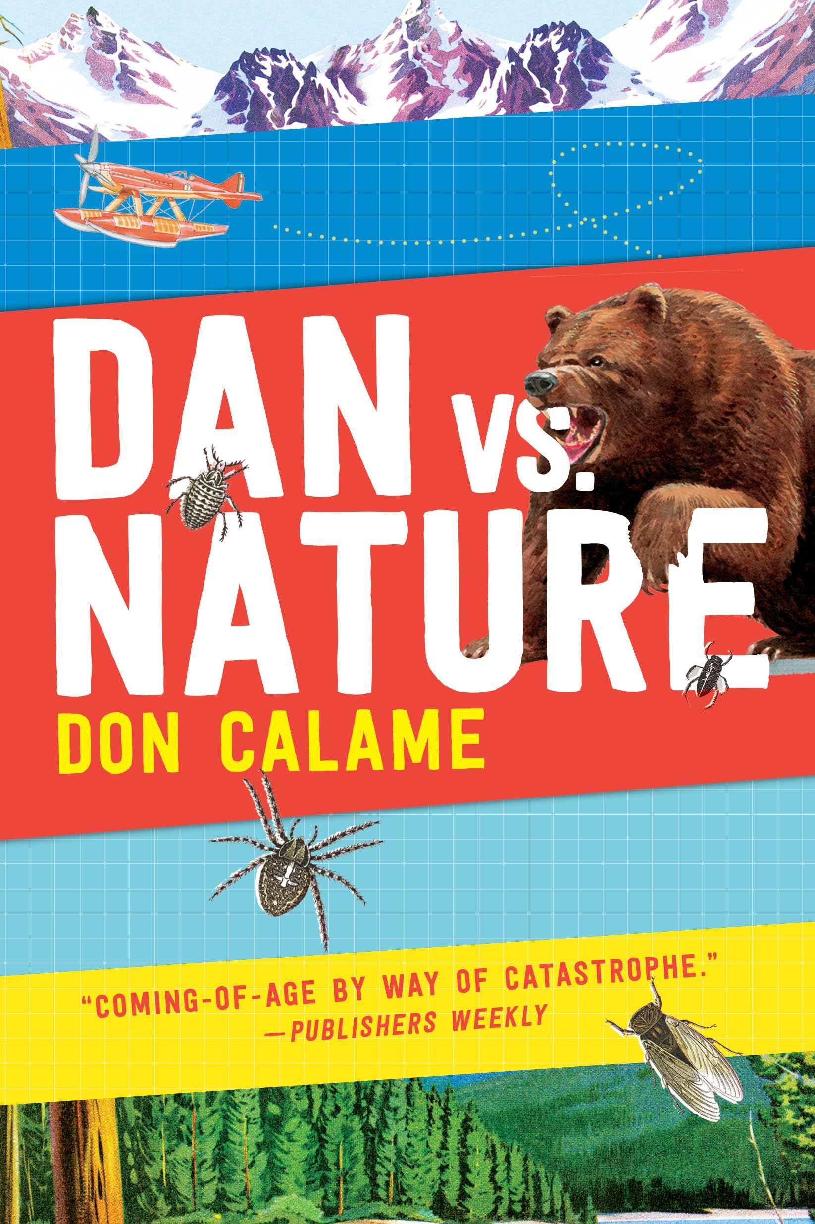 Amazon.com: Dan Versus Nature: 9781536200591: Calame, Don: Books