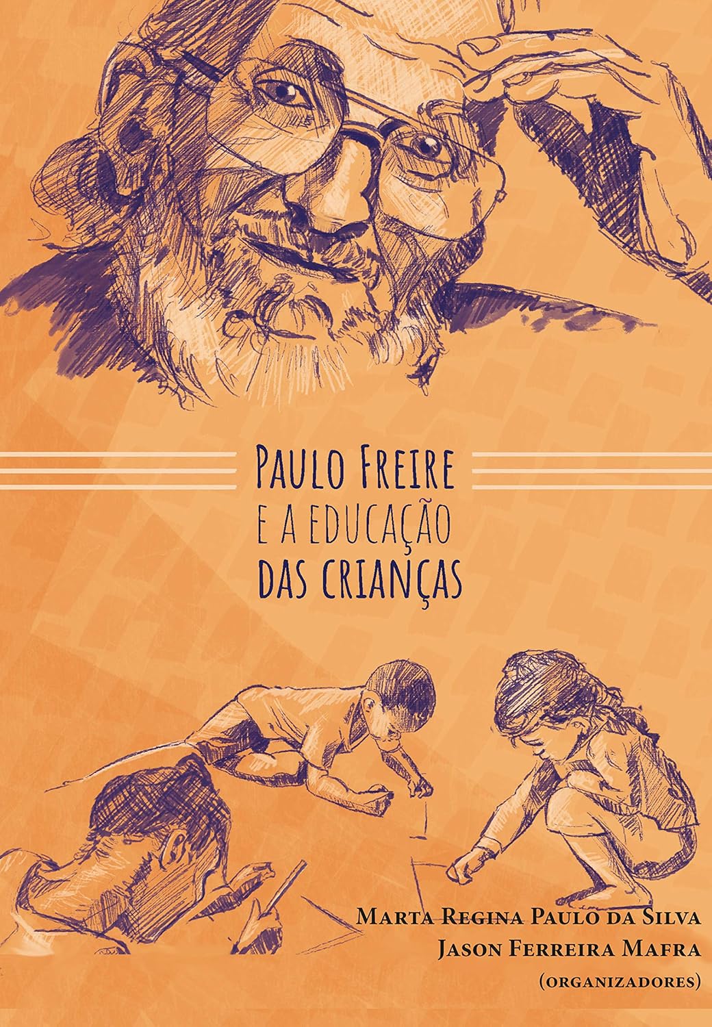 PAULO FREIRE E A EDUCAÇÃO DAS CRIANÇAS (Portuguese Edition) eBook ...