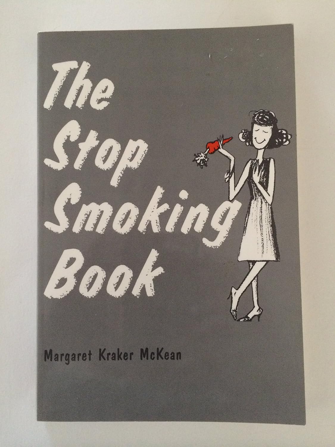 The Stop Smoking Book: McKean, Margaret Kraker: 9780915166596: Amazon ...