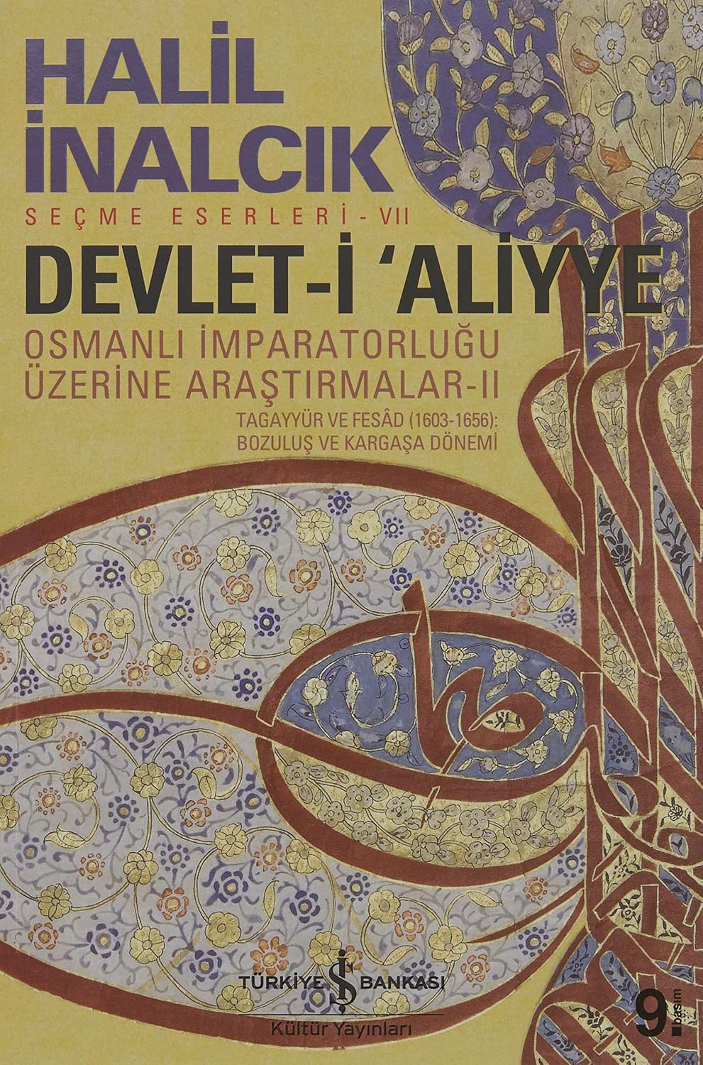 Devlet-i Aliyye - II: Osmanlı İmparatorluğu Üzerine Araştırmalar II ...