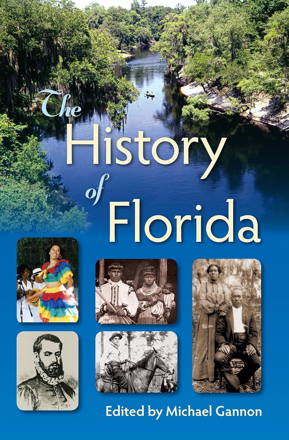 The History of Florida eBook : Gannon, Michael: Amazon.ca: Kindle Store