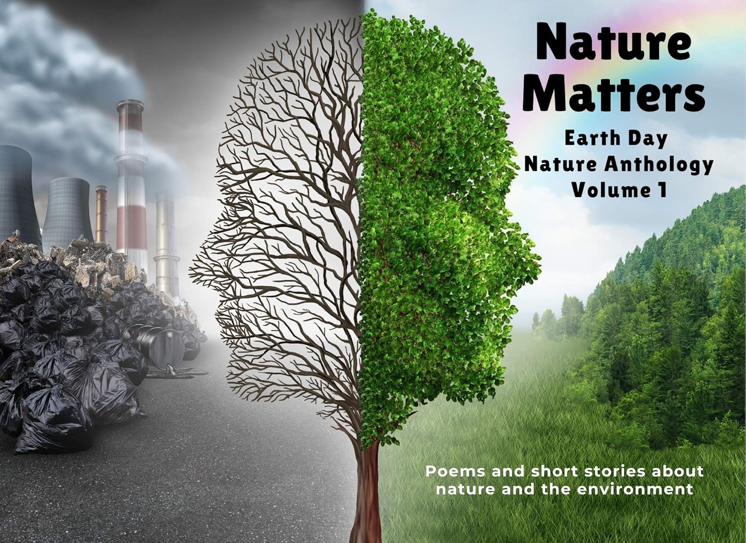Amazon.com: Nature Matters Earth Day Anthology Volume 1: Poems and ...