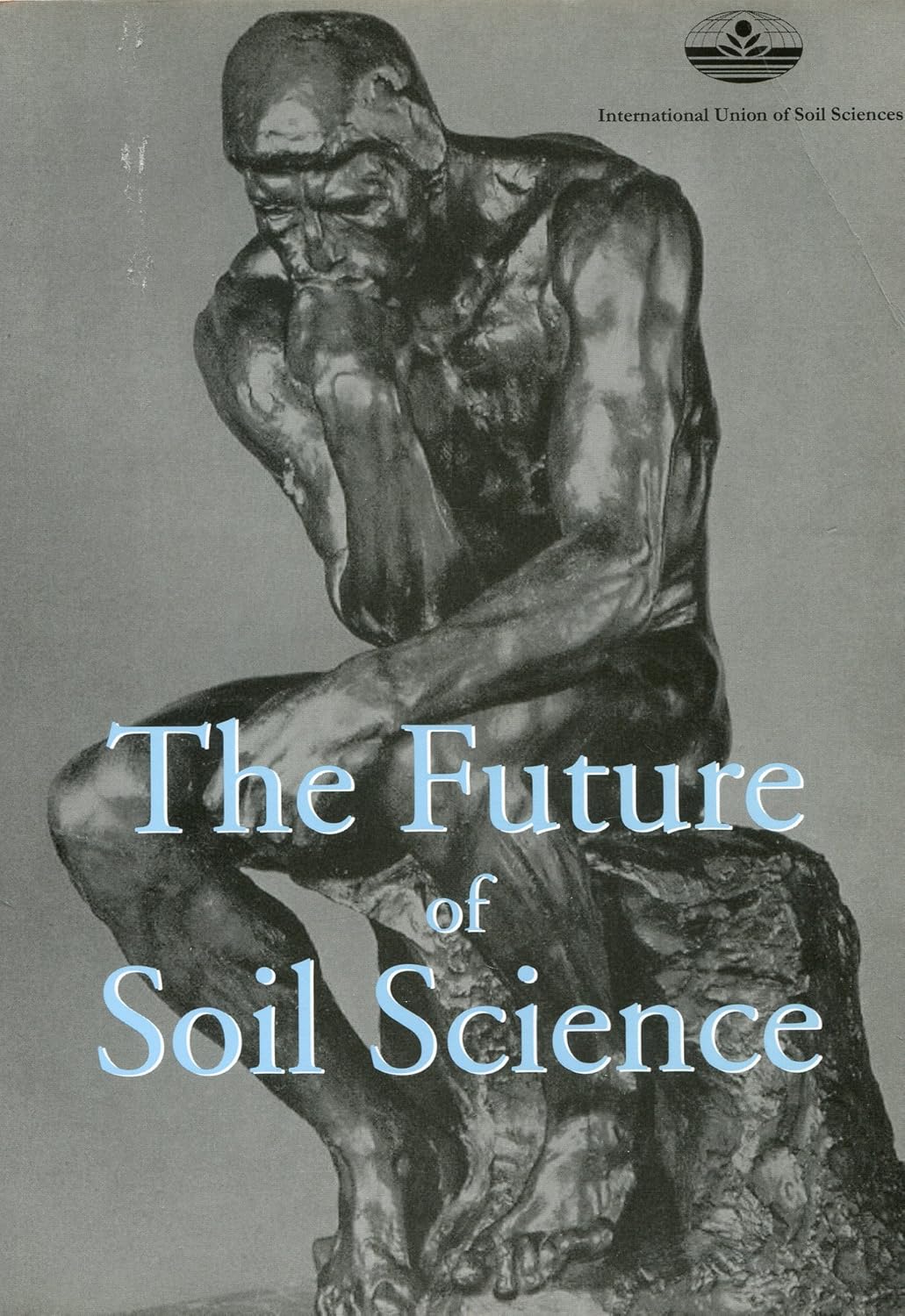 The Future of Soil Science: Ed. Alfred E. Hartemink: 9789071556166: Amazon.com: Books