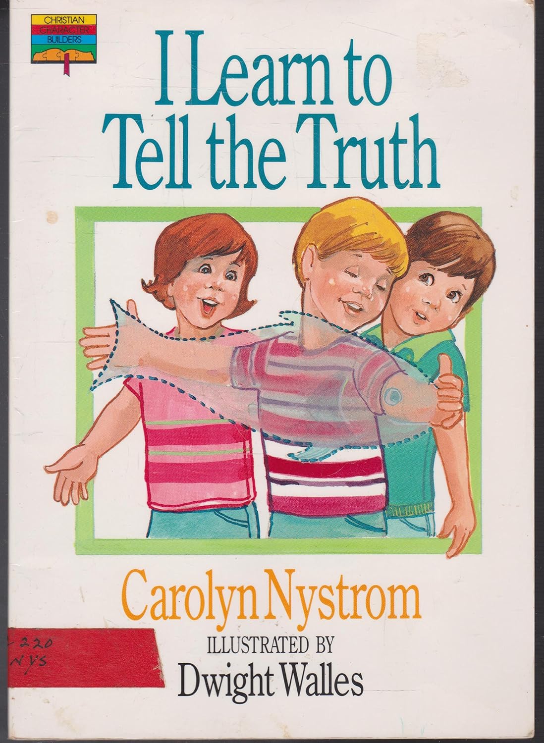 I Learn to Tell the Truth (Christian Character Builder Books): Nystrom ...