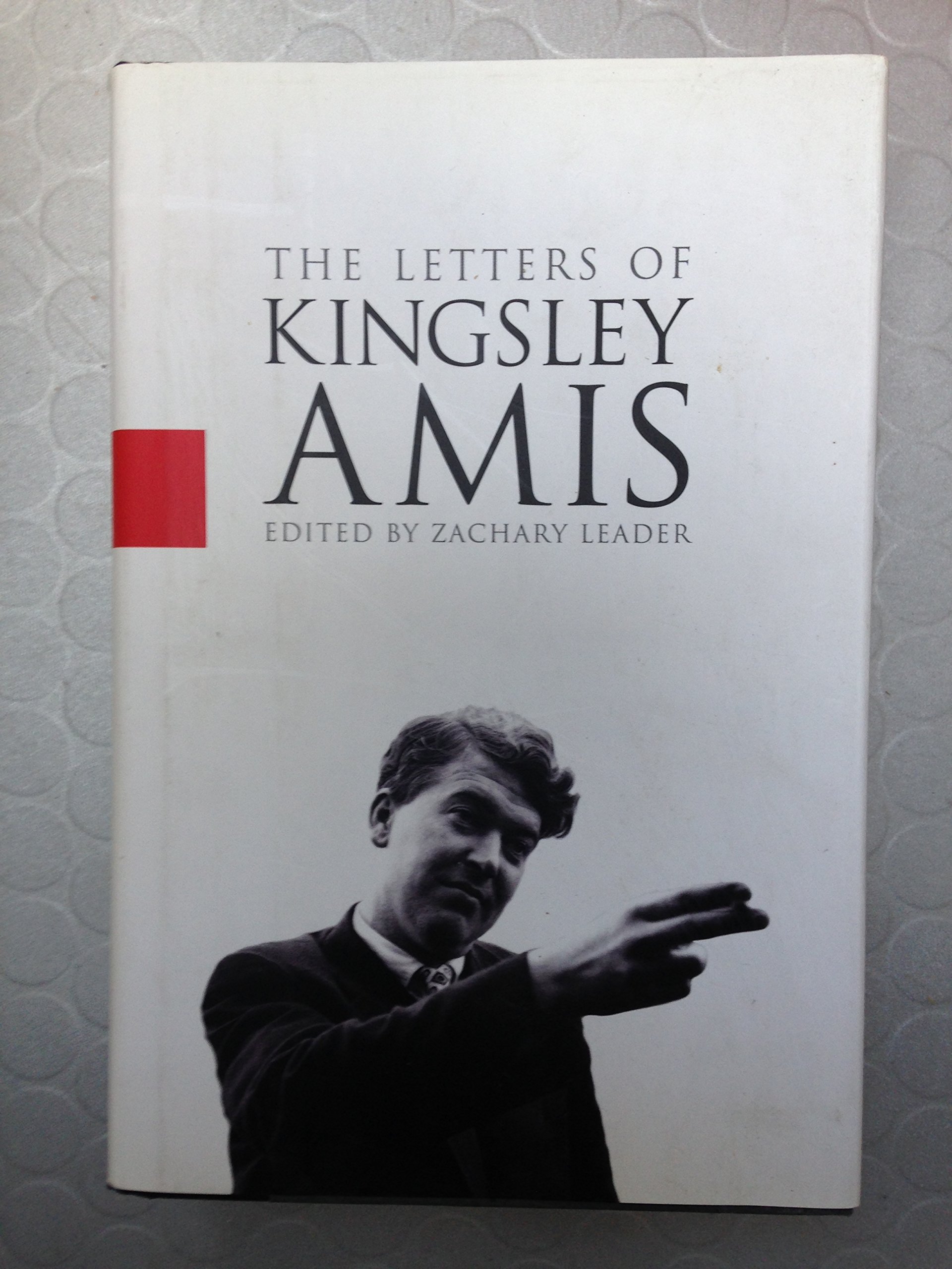 The Letters of Kingsley Amis: Amis, Kingsley, Leader, Zachary ...