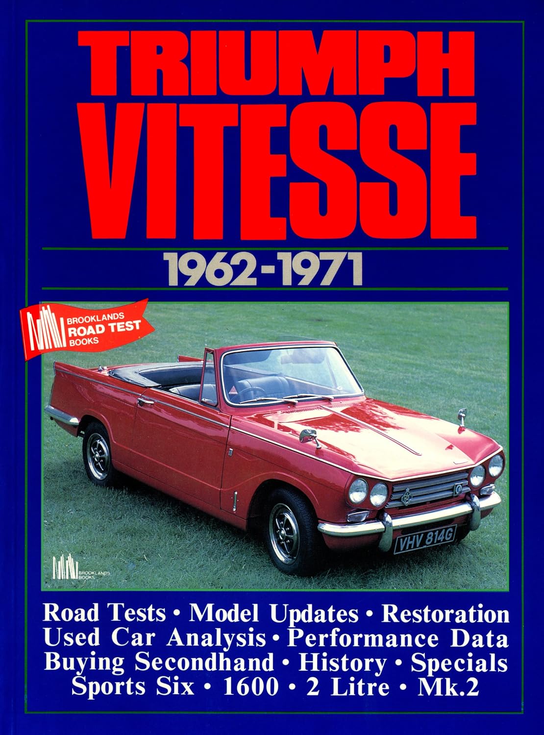 Triumph Vitesse 1962-1971 (Brooklands Books Road Tests Series): Amazon ...