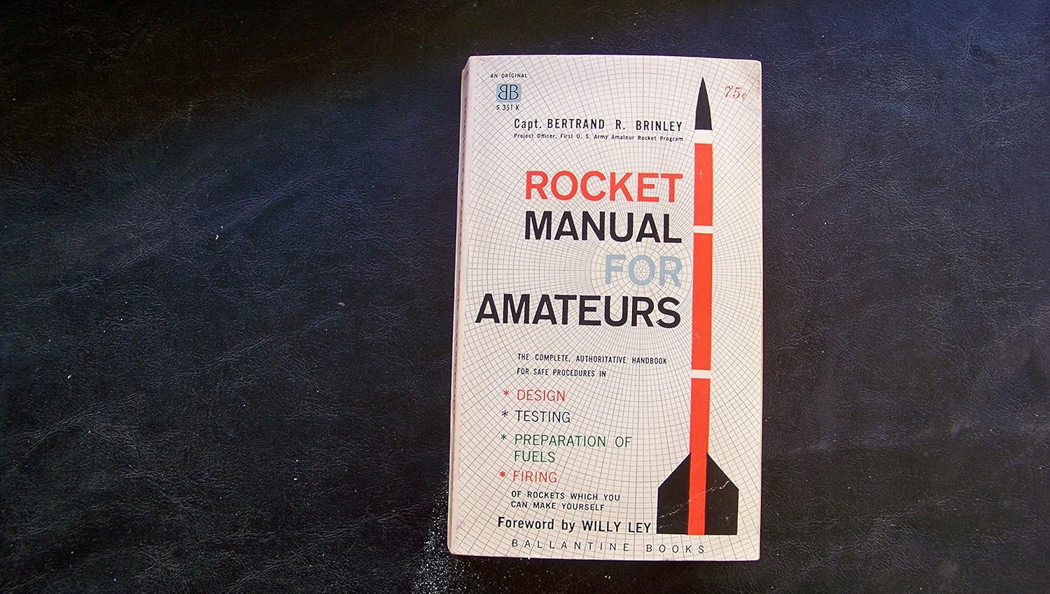 Rocket manual for amateurs (Ballantine books): Brinley, Bertrand R ...