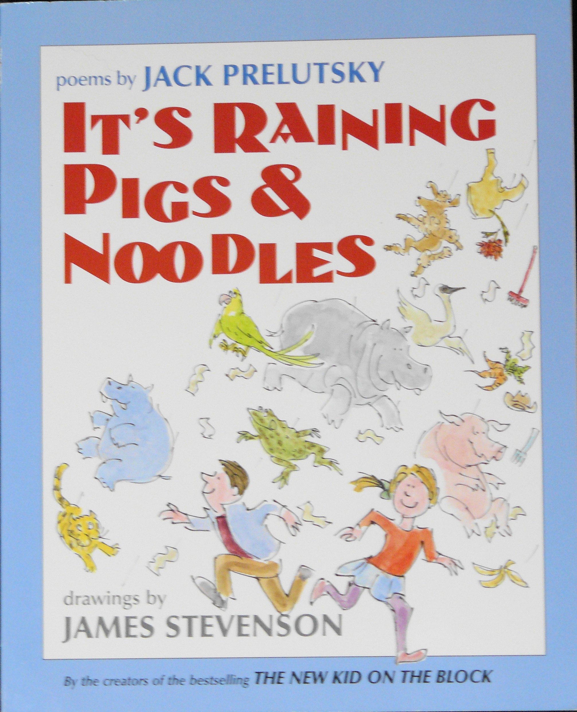 It's raining pigs & noodles: Poems: Prelutsky, Jack: 9780439318624 ...