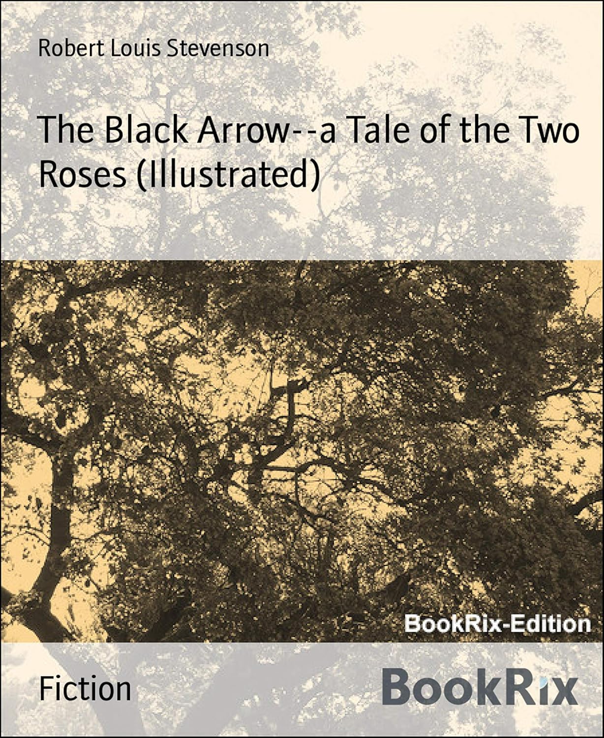The Black Arrow-a Tale of the Two Roses (Illustrated) - Kindle edition ...
