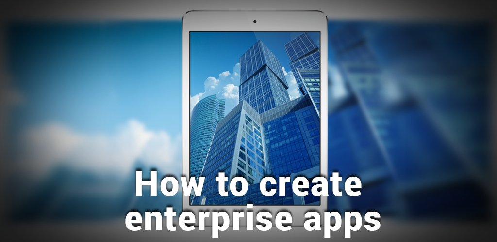 How to create enterprise apps - App on Amazon Appstore