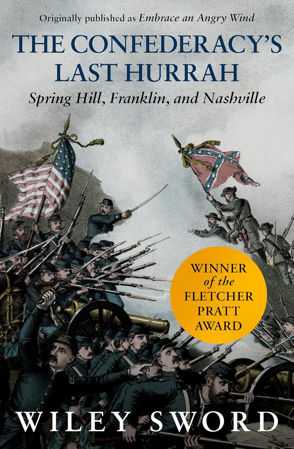 Amazon.com: The Confederacy's Last Hurrah: Spring Hill, Franklin, and ...