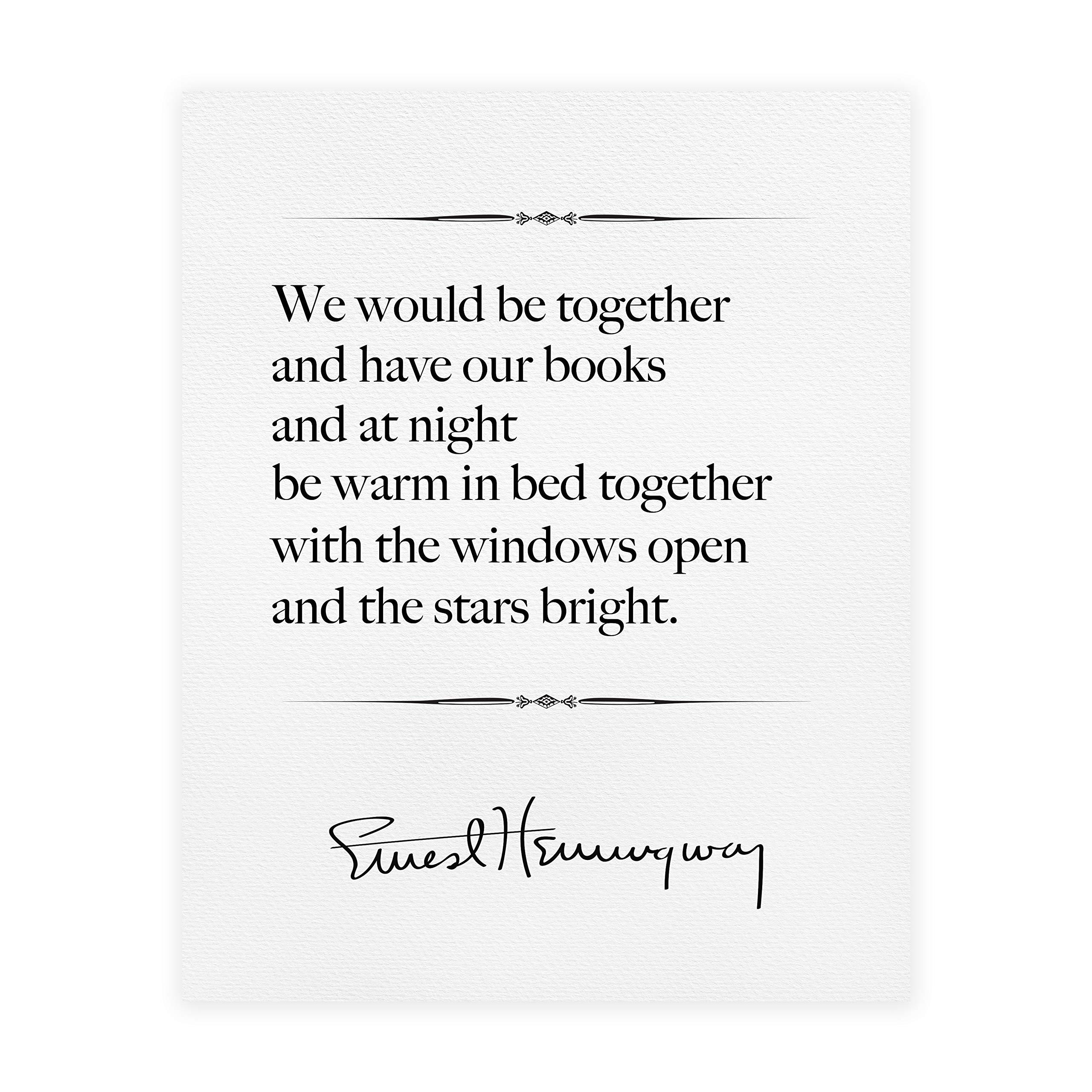 Ernest Hemingway Love Quotes When You Love You Wish To Do Things For.