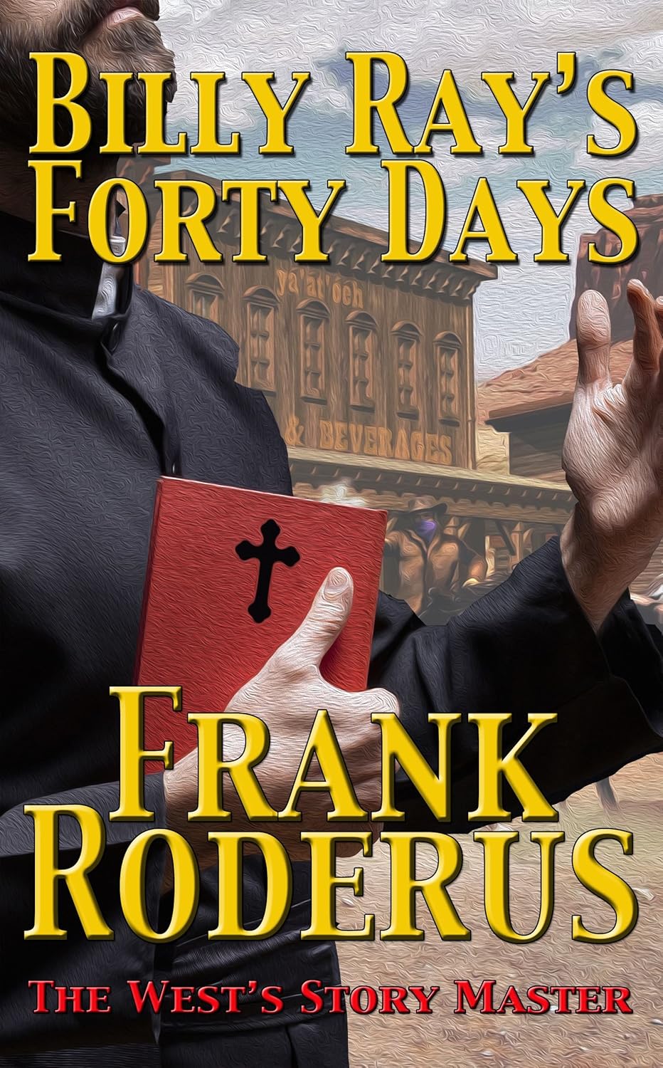 Amazon.com: Billy Ray's Forty Days (Billy Ray Series Book 2) eBook ...