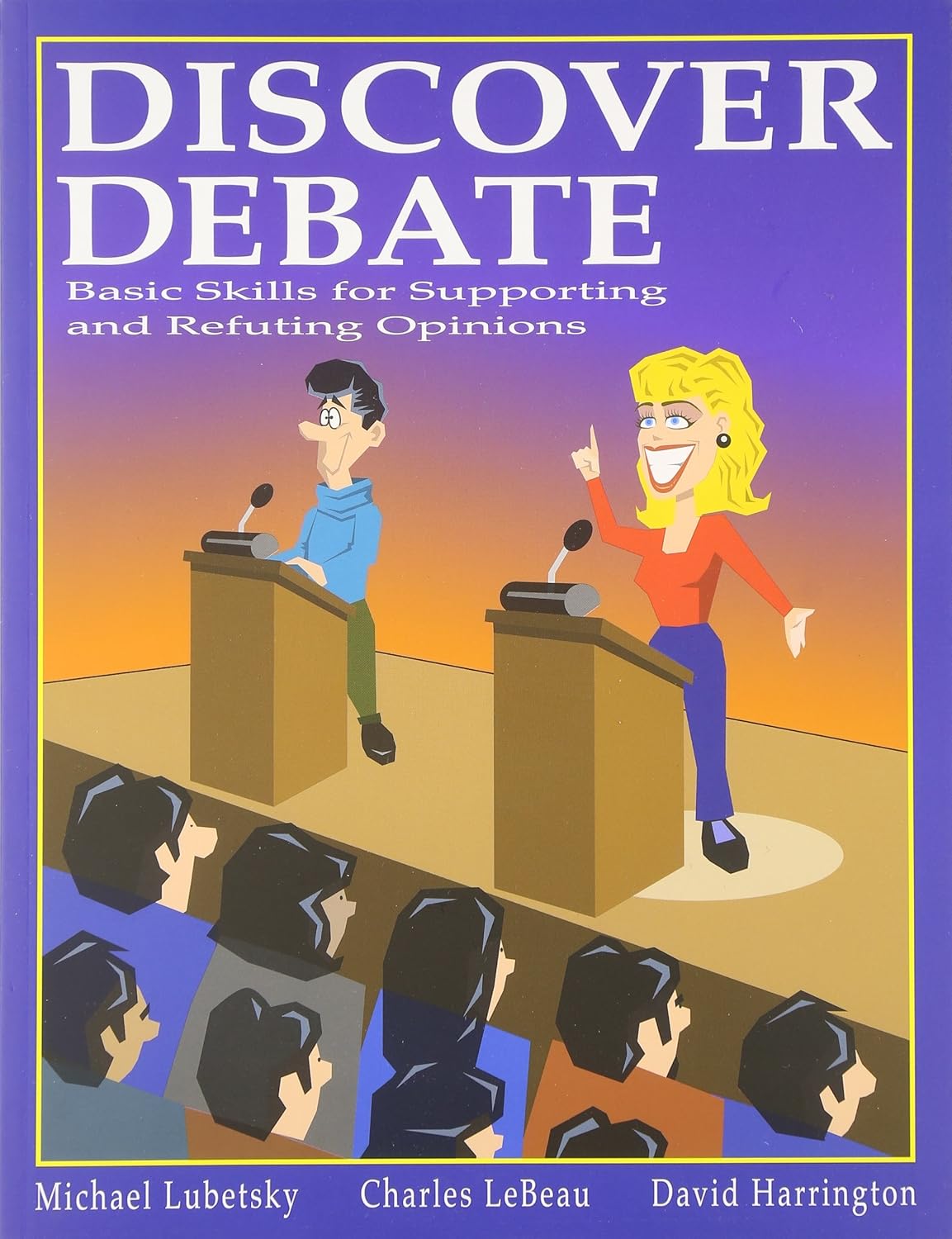 Discover Debate: Michael Lubetsky, Charles Lebeau, David Harrington, Ty ...
