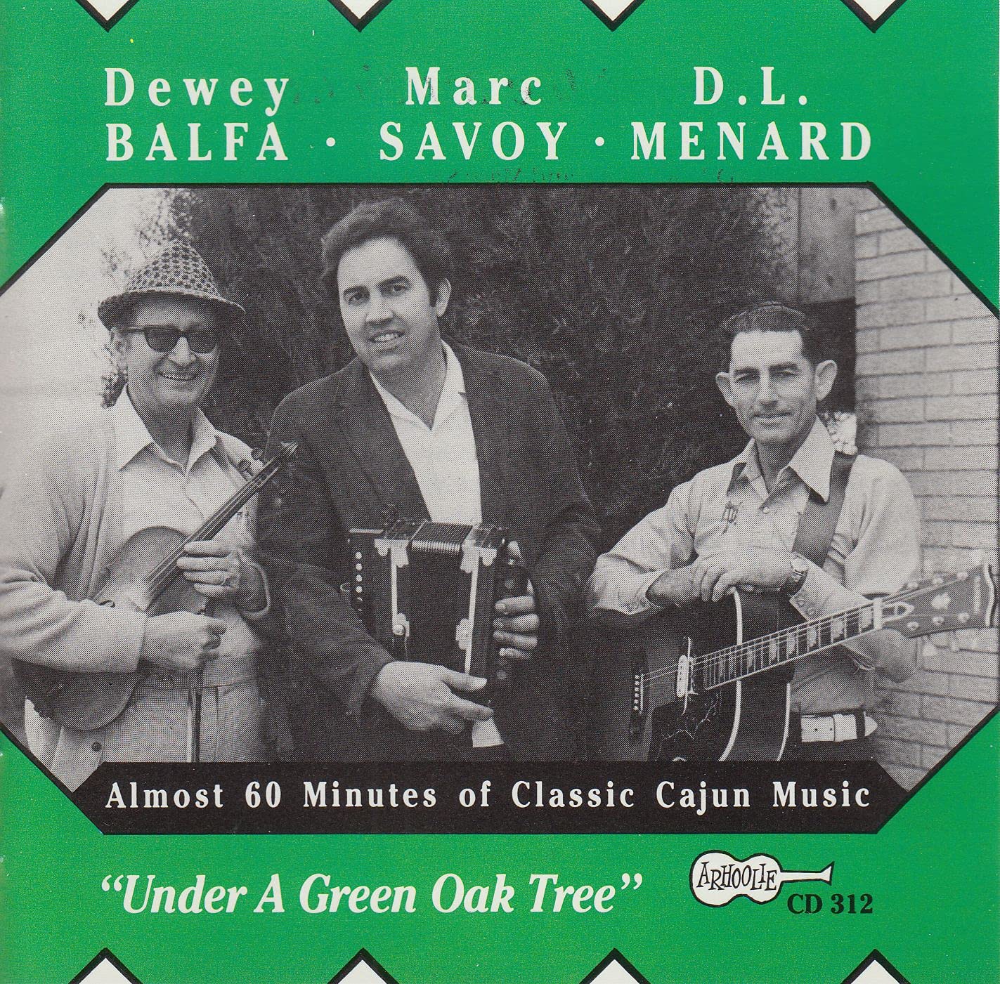 D.L. Menard, Dewey Balfa, Leo Soileau, D.L. Menard, Jerry Whiten, Marc ...