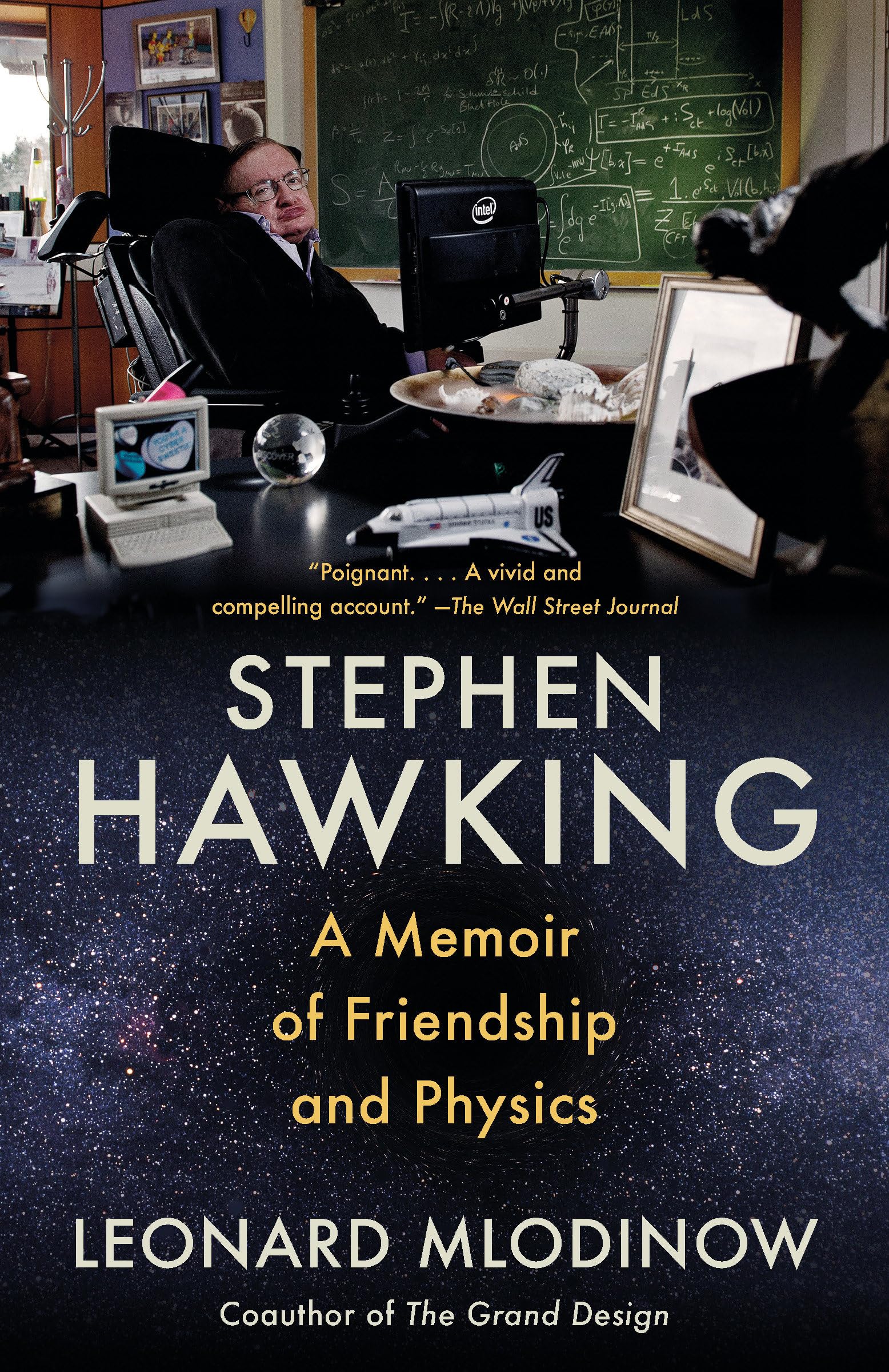 Stephen Hawking: A Memoir of Friendship and Physics: Mlodinow, Leonard ...