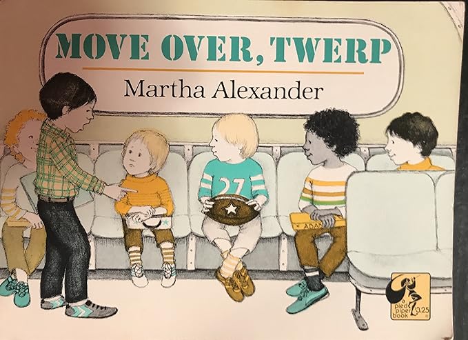 Move over, Twerp: Alexander, Martha: 9780803758148: Amazon.com: Books