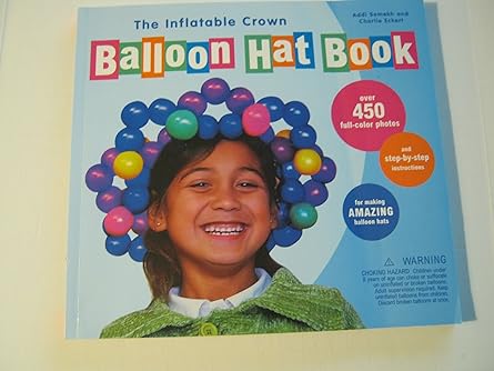 Amazon | The Inflatable Crown Balloon Hat Kit | Somekh, Addi | Activity ...