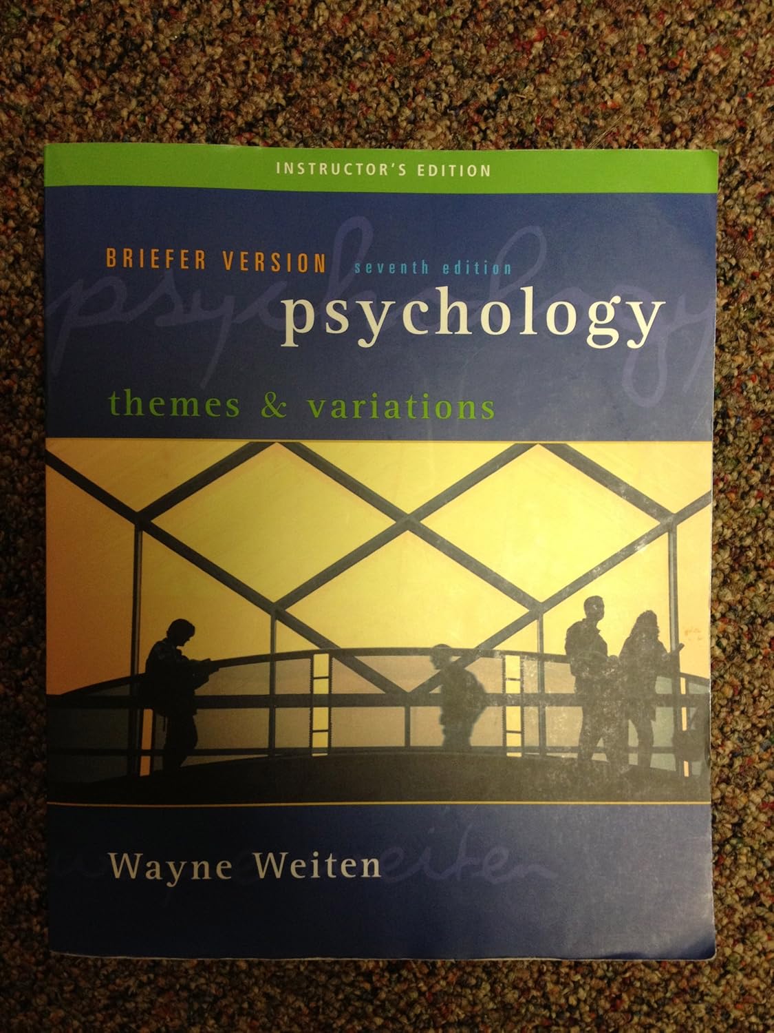 Psychology: Themes And Variations; Briefer Edition: Weiten, Wayne ...