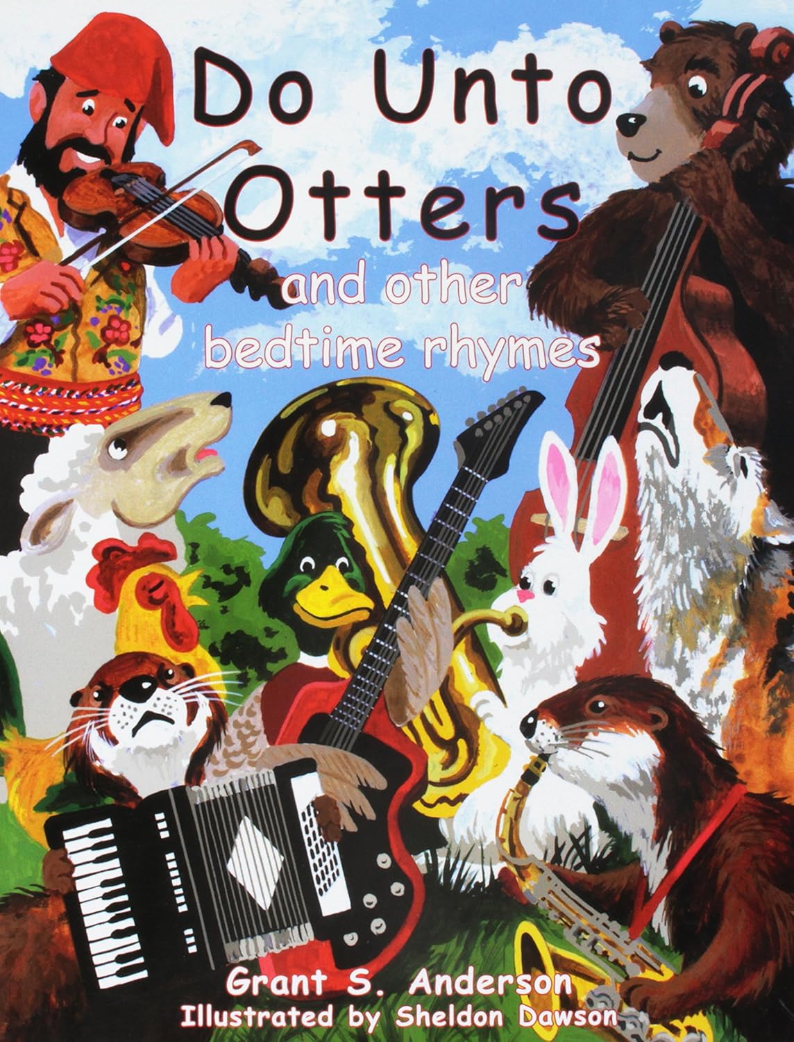 Do Unto Otters: And Other Bedtime Rhymes: Anderson, Grant, Dawson ...