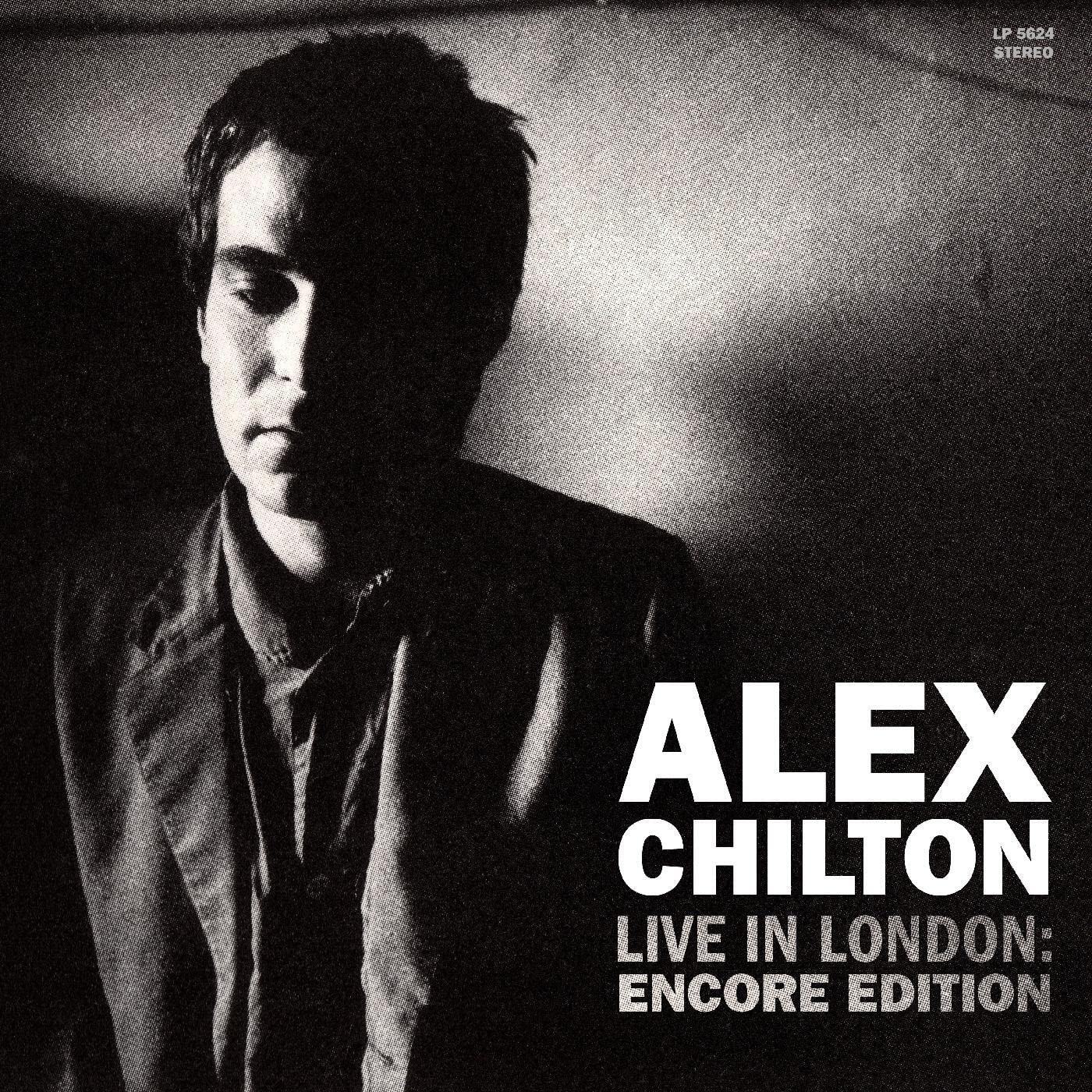 Alex Chilton - Live In London: Encore Edition - Amazon.com Music