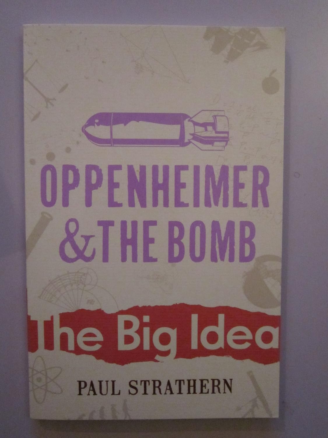 Oppenheimer and the Bomb: Amazon.co.uk: Strathern, Paul: 9780099237921 ...