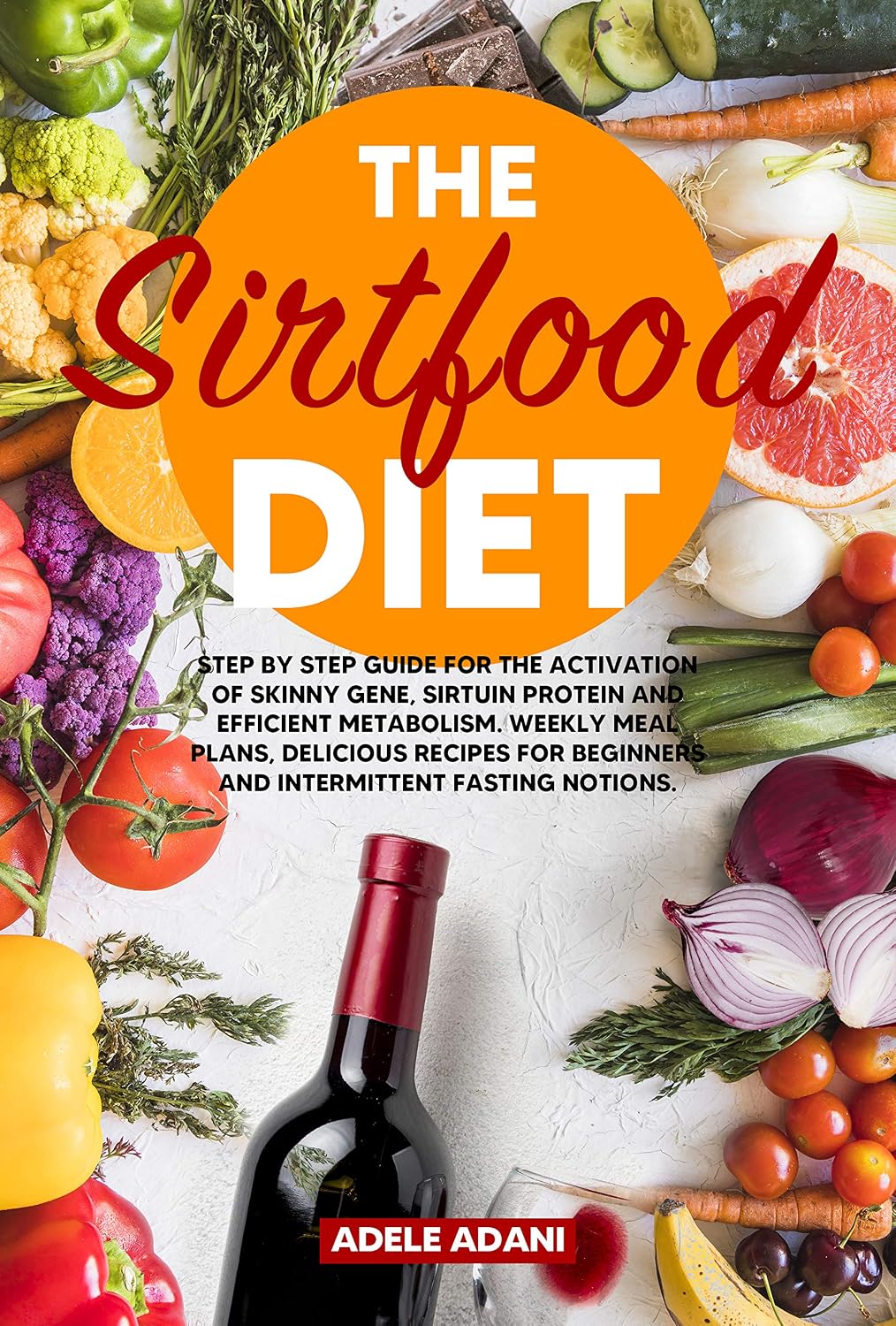 Amazon.com: THE SIRTFOOD DIET: Step by Step Guide for the Activation of ...