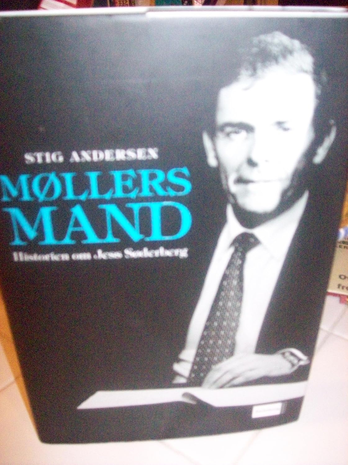 Mollers Mand - Historien om Jess Soderberg: Anderson, Stig ...