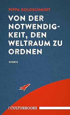 Von der Notwendigkeit, den Weltraum zu ordnen eBook : Goldschmidt ...