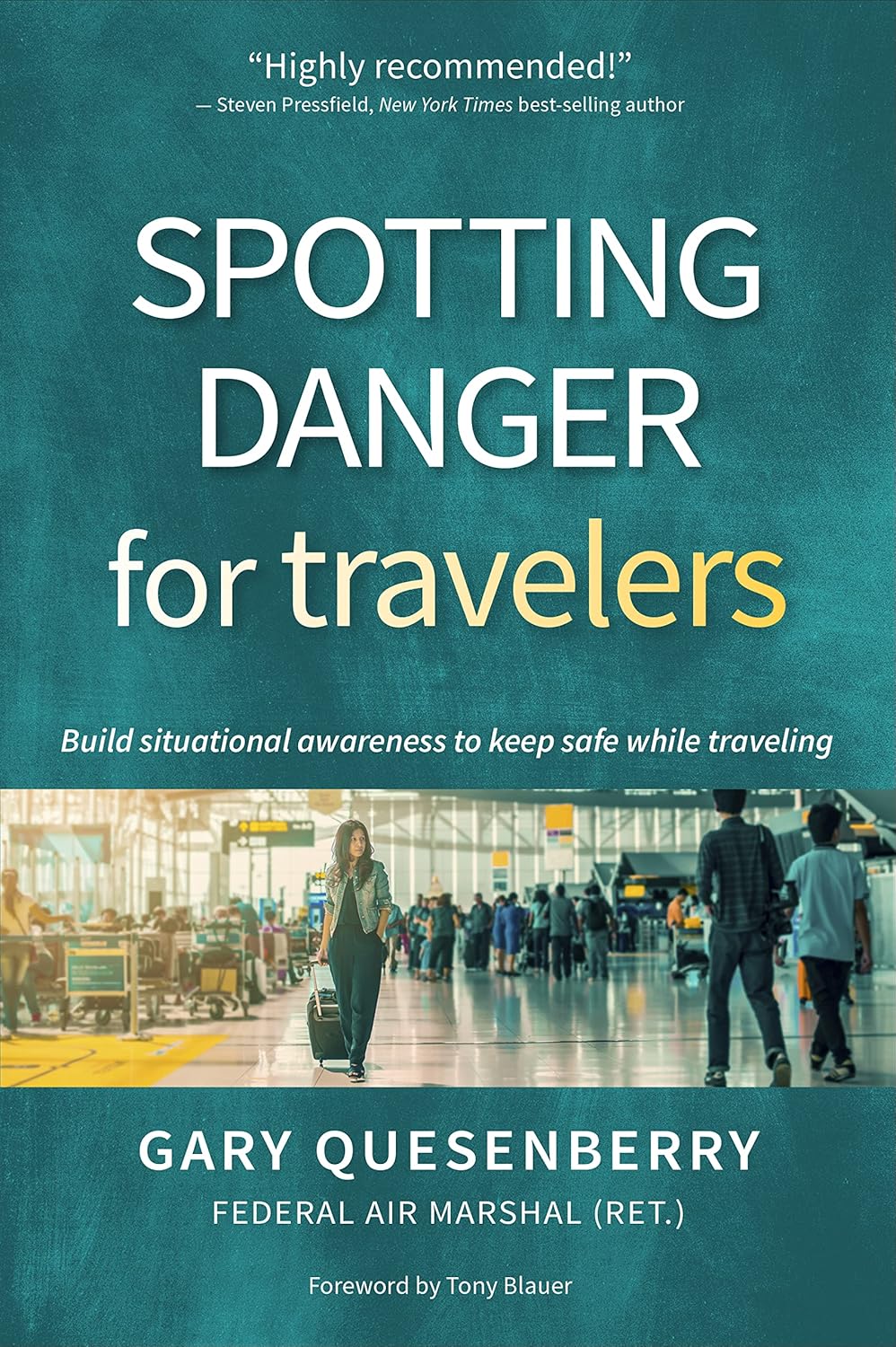 Spotting Danger For Travelers Build Situational Awareness To Keep Safe spotting-danger-for-travelers-build-situational-awareness-to-keep-safe