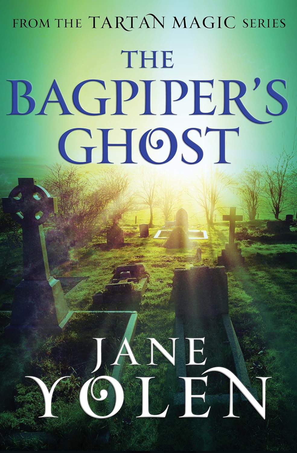 The Bagpiper's Ghost (Tartan Magic) - Kindle edition by Yolen, Jane ...