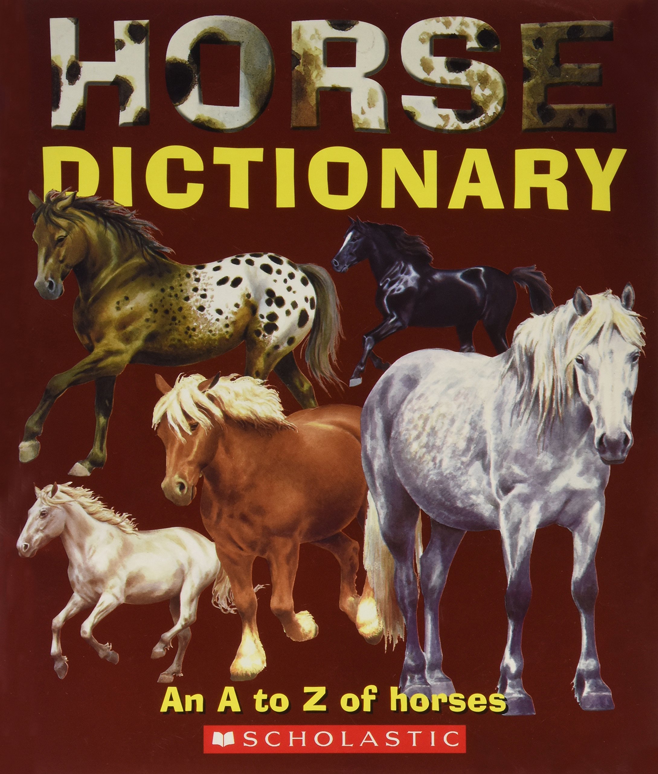 Horse Dictionary: An A to z of Horses: Don (editor) Harper ...