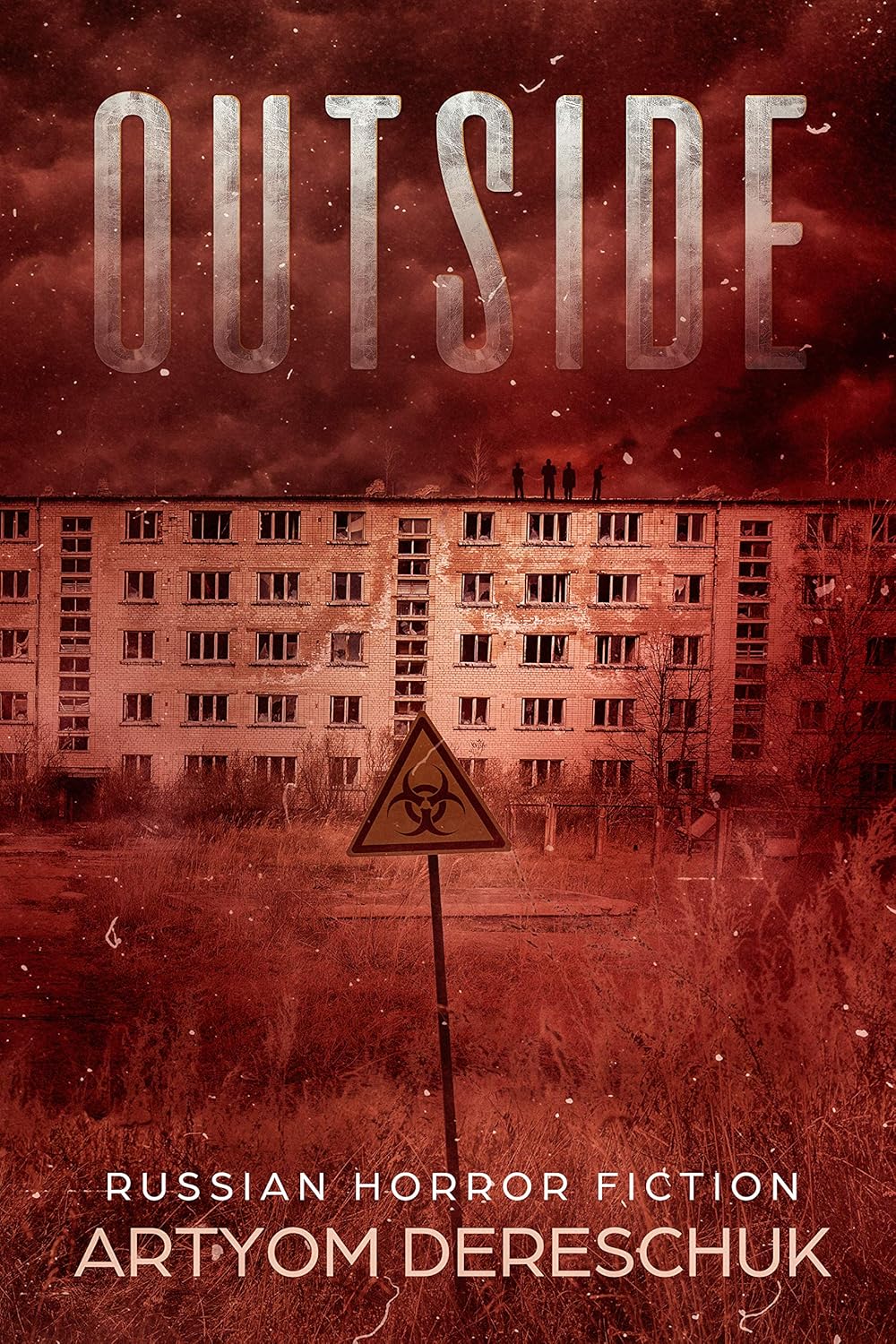 OUTSIDE: A Horror Novel Set in a Small Russian Town (Russian Horror ...