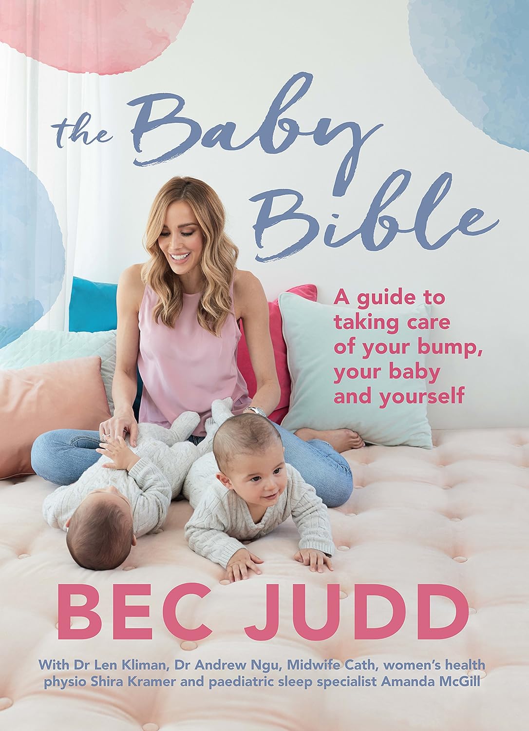 The Baby Bible: A guide to taking care of your bump, your baby and ...