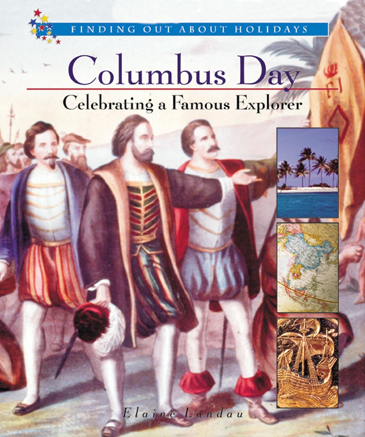 Columbus Day: Celebrating a Famous Explorer (Finding Out About Holidays ...