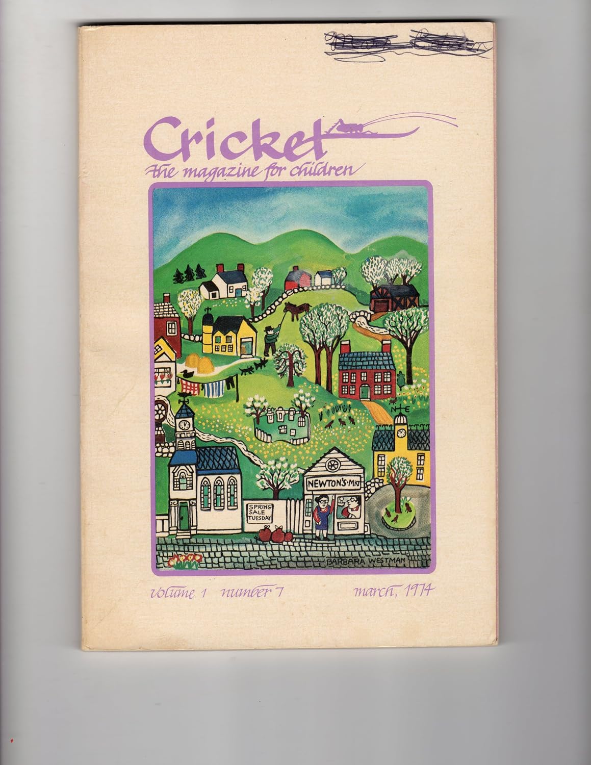 Cricket the Magazine for Children Volume 1 Number 7 March 1974: Cricket ...