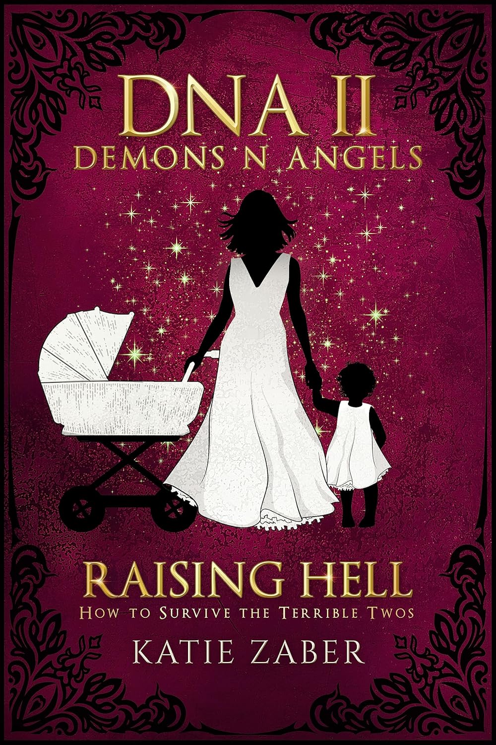 Amazon.com: Raising Hell How To Survive The Terrible Twos: Paranormal ...